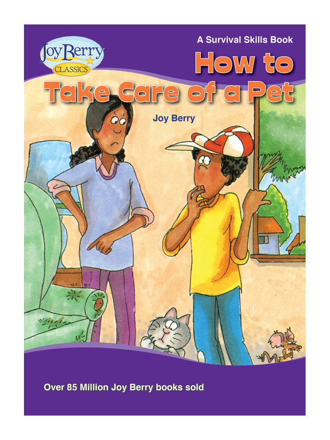How to Take Care of a Pet - Joy Berry Bookstore