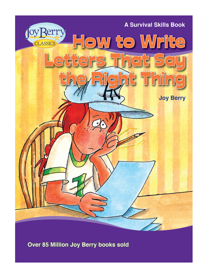 How to Write Letters That Say the Right Thing - Joy Berry Bookstore