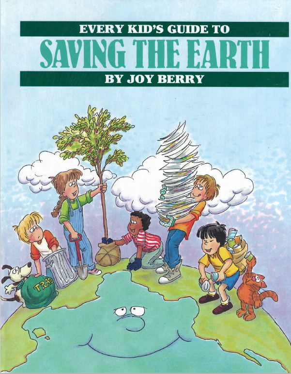 Every Kids Guide To Saving The Earth - Joy Berry Bookstore